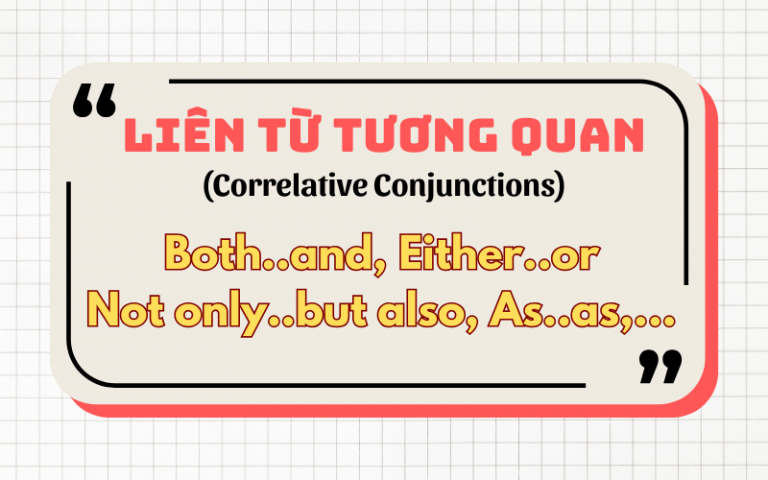 Các Liên Từ Trong Tiếng Anh Phổ Biến Và Cách Dùng Chi Tiết Nhất